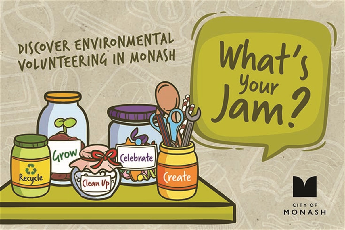 What’s Your Jam? Discover environmental volunteering in Monash | City ... What’s Your Jam? Discover environmental volunteering in Monash | City ...